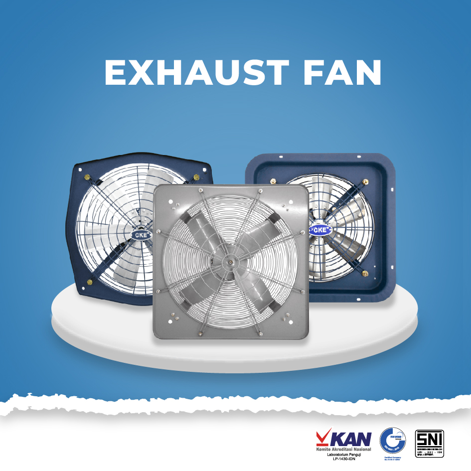 Exhaust Fan | KIPAS CKE
